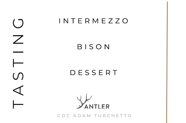 Antler - Chef's Table Tasting Menu - Toronto, ON | Tock