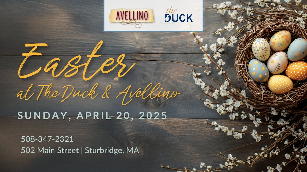 The Duck & Avellino - Sturbridge, MA | Tock